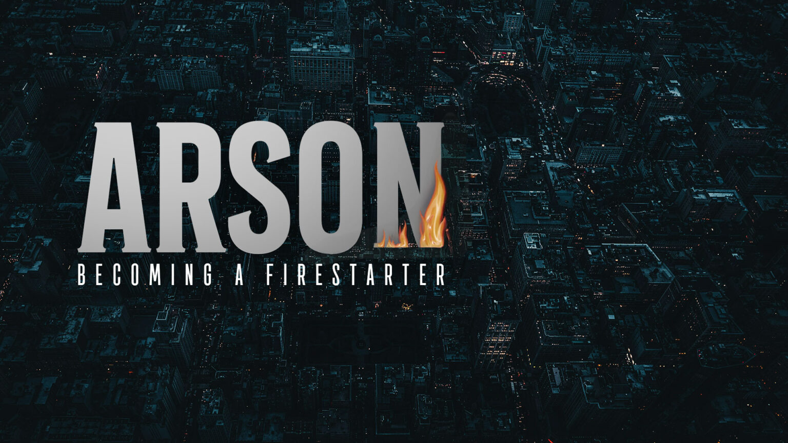 Arson - The Flame - Fervent Church